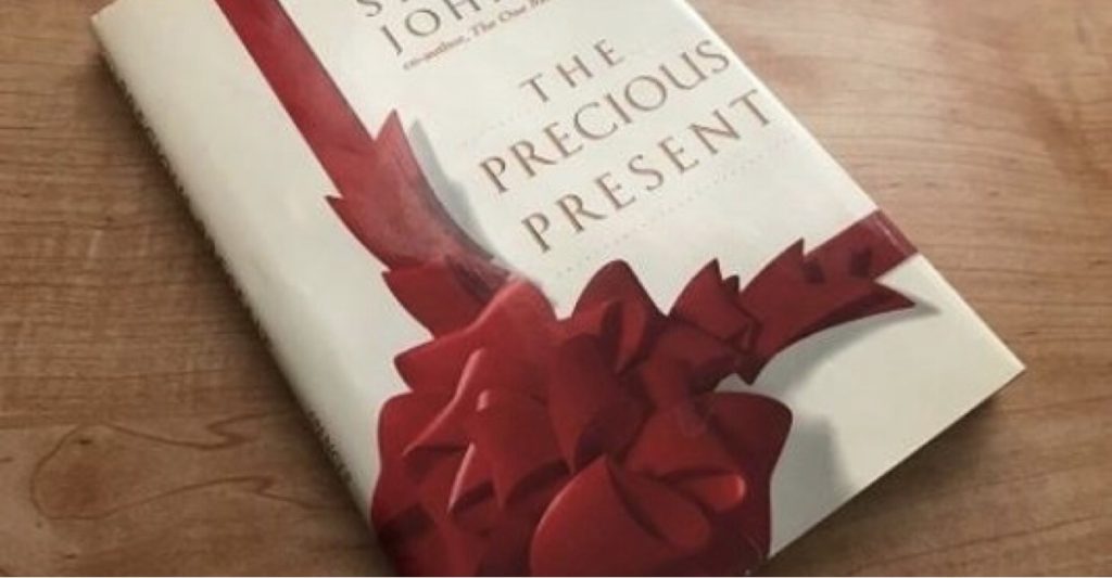 What is Your Precious Present? – The Resilience Habit